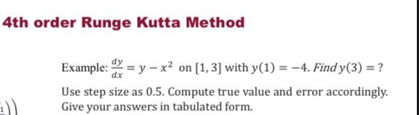 Solved 4th order Runge Kutta Method Example: dxdy=y−x2 on | Chegg.com