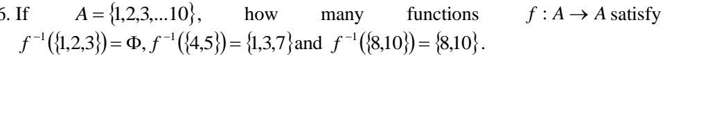If A={1,2,3,dots10}, ﻿how many functions f:A→A | Chegg.com