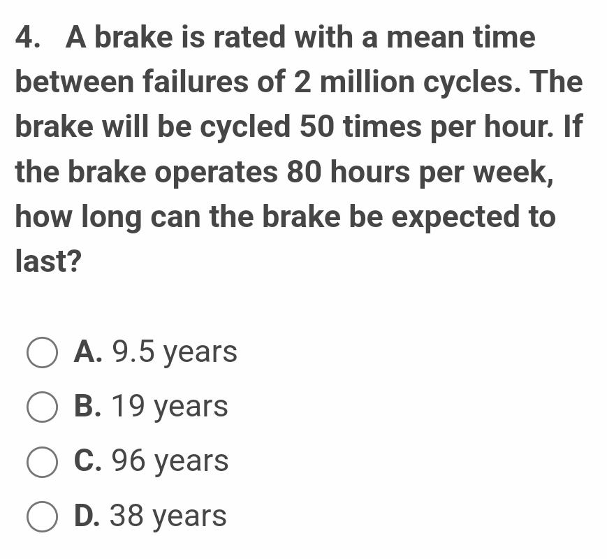 Solved A brake is rated with a mean time between failures of | Chegg.com