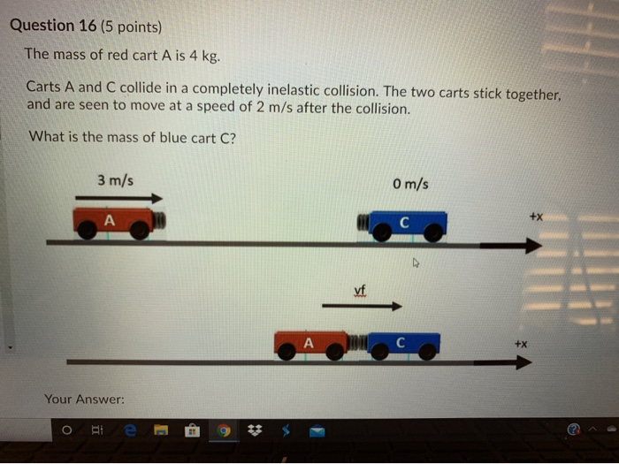 Solved Carts A and C collide in a completely inelastic | Chegg.com