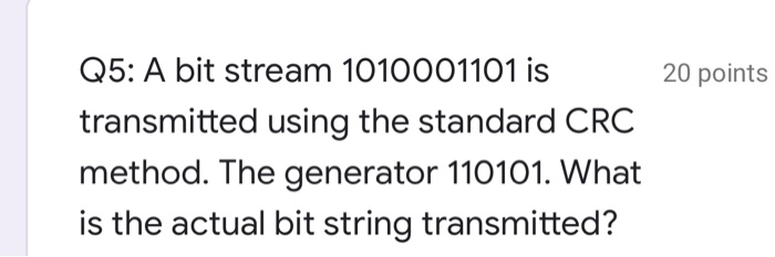 Solved 20 points Q5: A bit stream 1010001101 is transmitted | Chegg.com