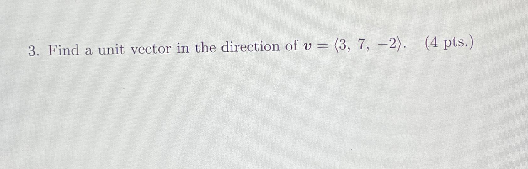 Solved Find a unit vector in the direction of | Chegg.com