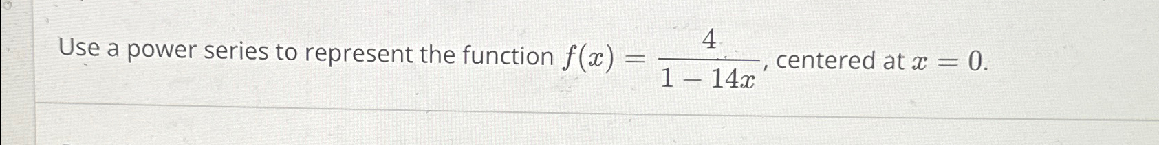 Solved Use a power series to represent the function | Chegg.com