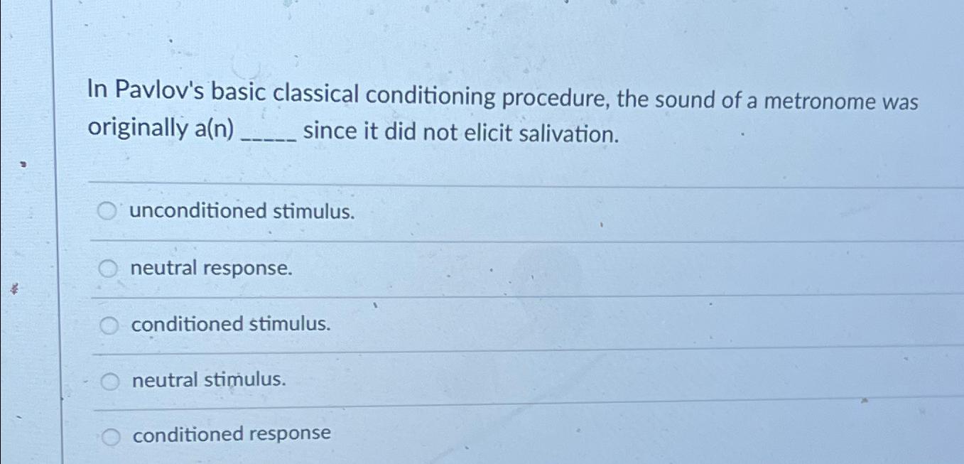 Solved In Pavlov's basic classical conditioning procedure, | Chegg.com