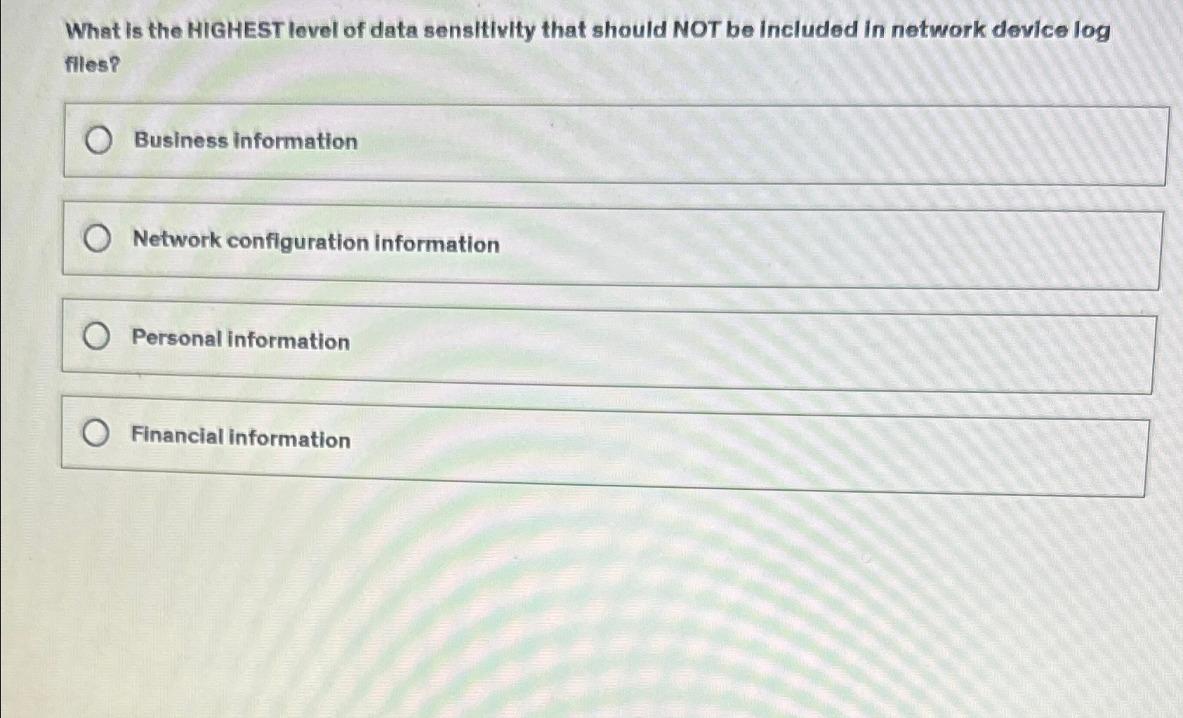 Solved What is the HIGHEST level of data sensitivity that | Chegg.com