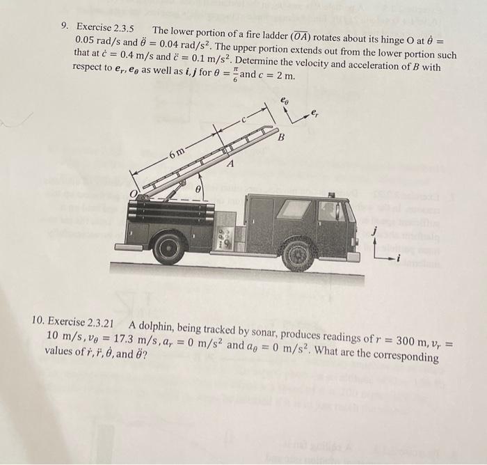 Solved 9. Exercise 2.3.5 The lower portion of a fire ladder | Chegg.com