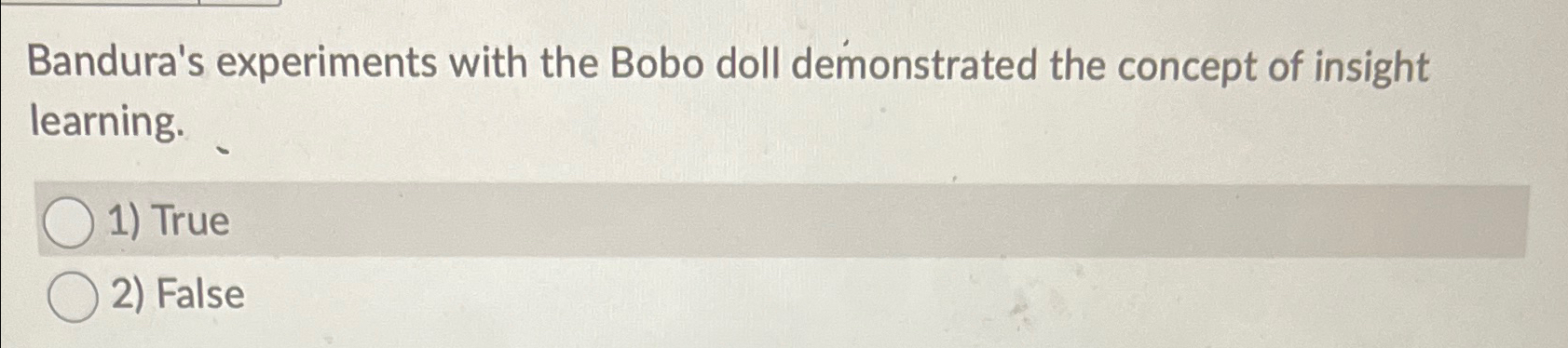 Solved Bandura's experiments with the Bobo doll demonstrated | Chegg.com