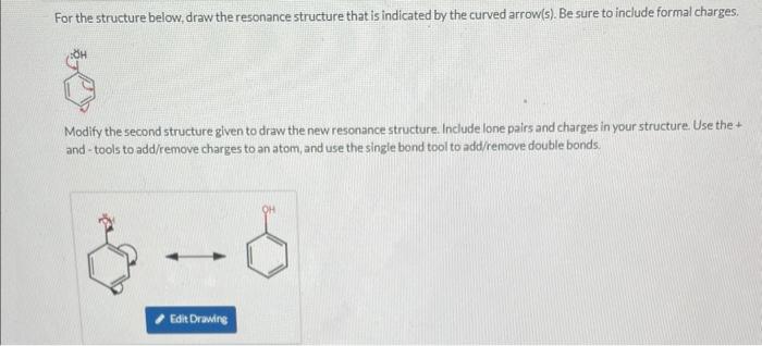 Solved For the structure below, draw the resonance structure | Chegg.com