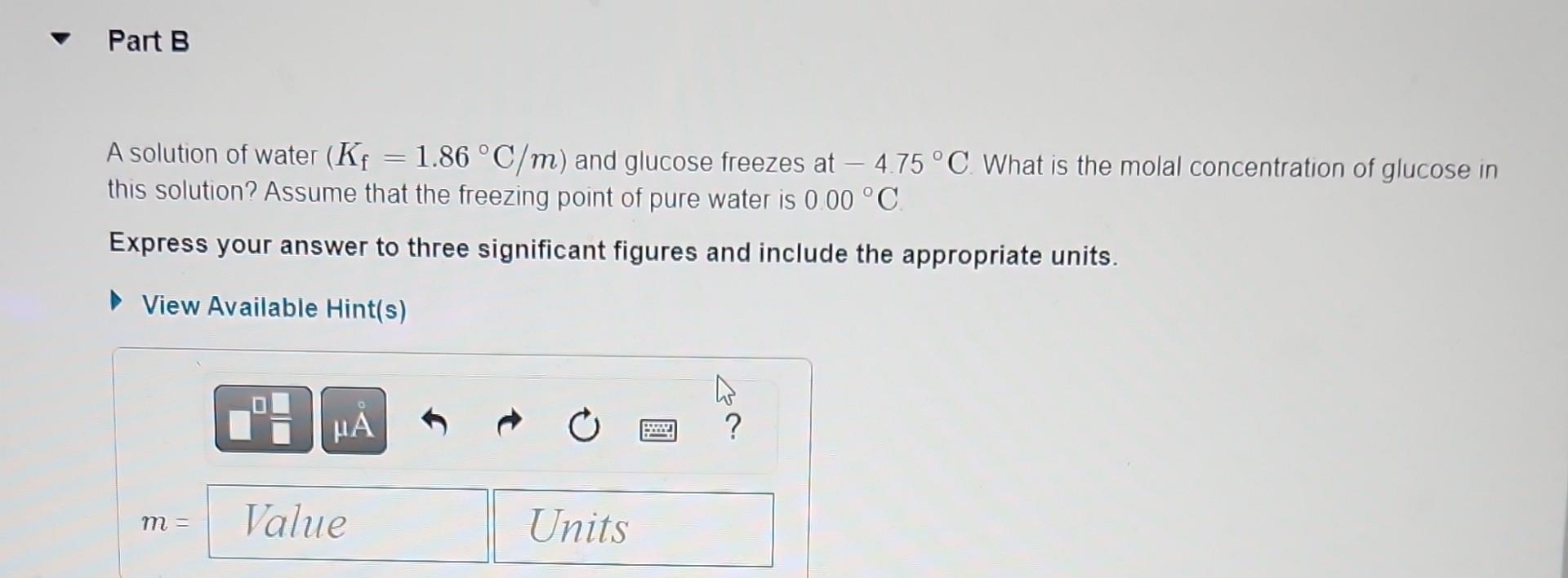 Solved A solution of water (Kf=1.86∘C/m) and glucose freezes | Chegg.com