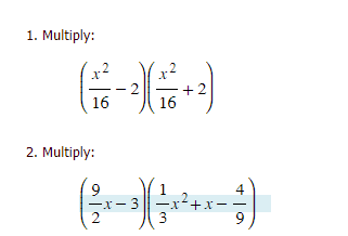 Solved Multiply:(x216-2)(x216+2)Multiply:(92x-3)(13x2+x-49) | Chegg.com