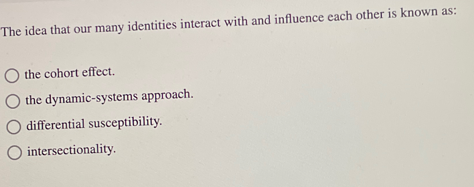 Solved The idea that our many identities interact with and | Chegg.com