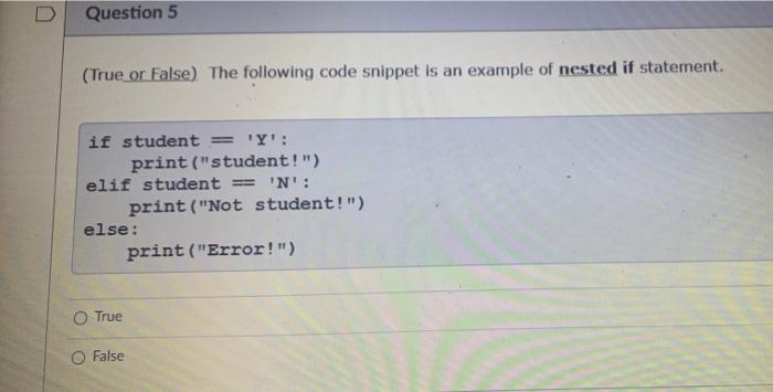 Solved Question 5 (True or False) The following code snippet | Chegg.com