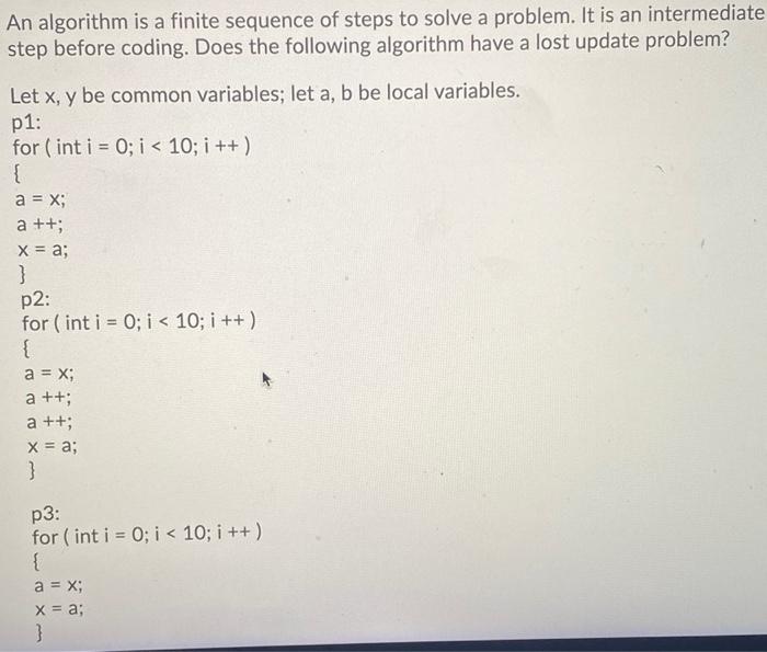 Solved An Algorithm Is A Finite Sequence Of Steps To Solve A