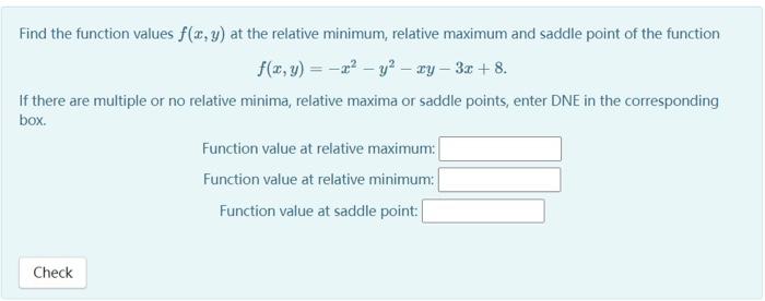 Solved Find the function values f(x,y) at the relative | Chegg.com