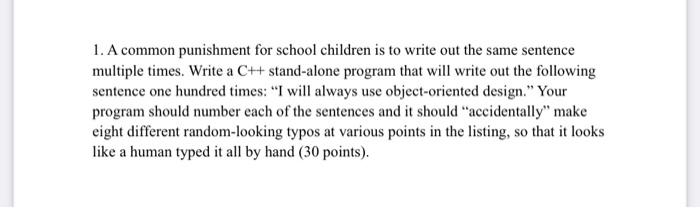 Solved 1. A common punishment for school children is to | Chegg.com