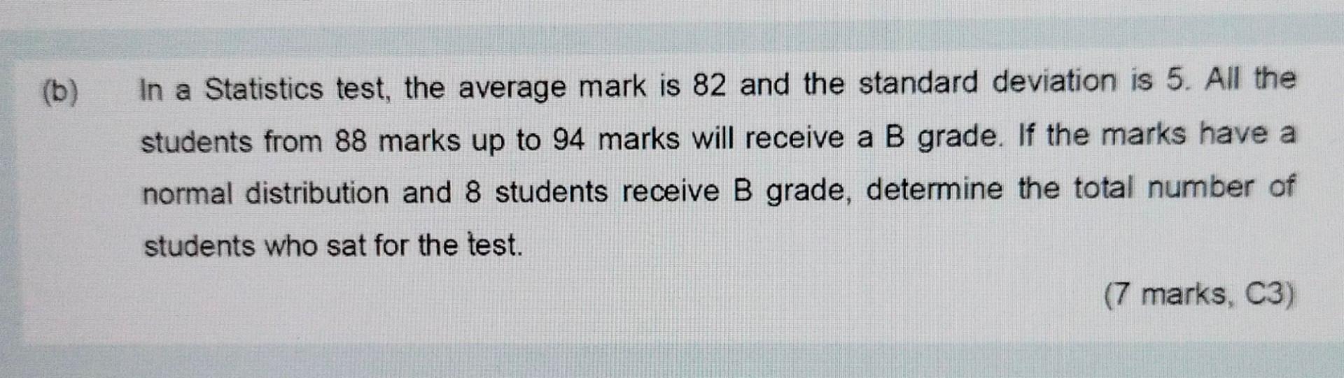 Solved In a Statistics test, the average mark is 82 and the | Chegg.com