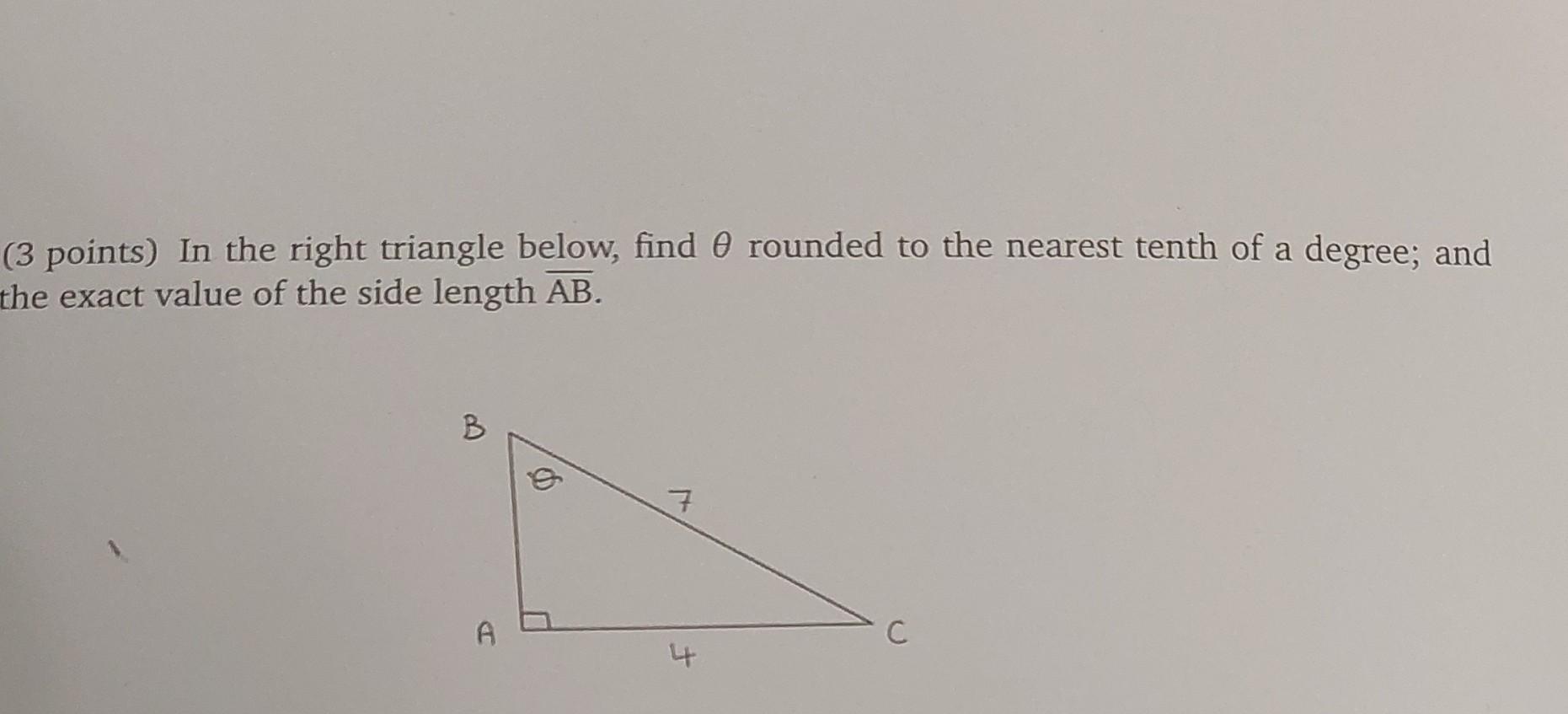 Solved (3 points) In the right triangle below, find θ | Chegg.com