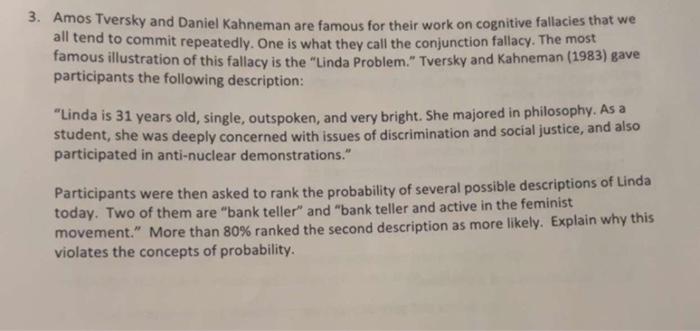 Solved 3. Amos Tversky and Daniel Kahneman are famous for | Chegg.com