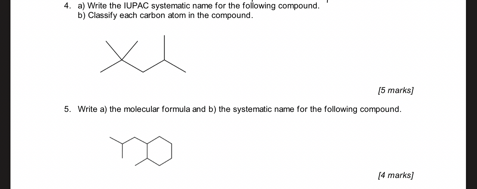 Solved a) ﻿Write the IUPAC systematic name for the following | Chegg.com