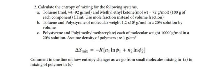 Solved 2. Calculate the entropy of mixing for the following | Chegg.com