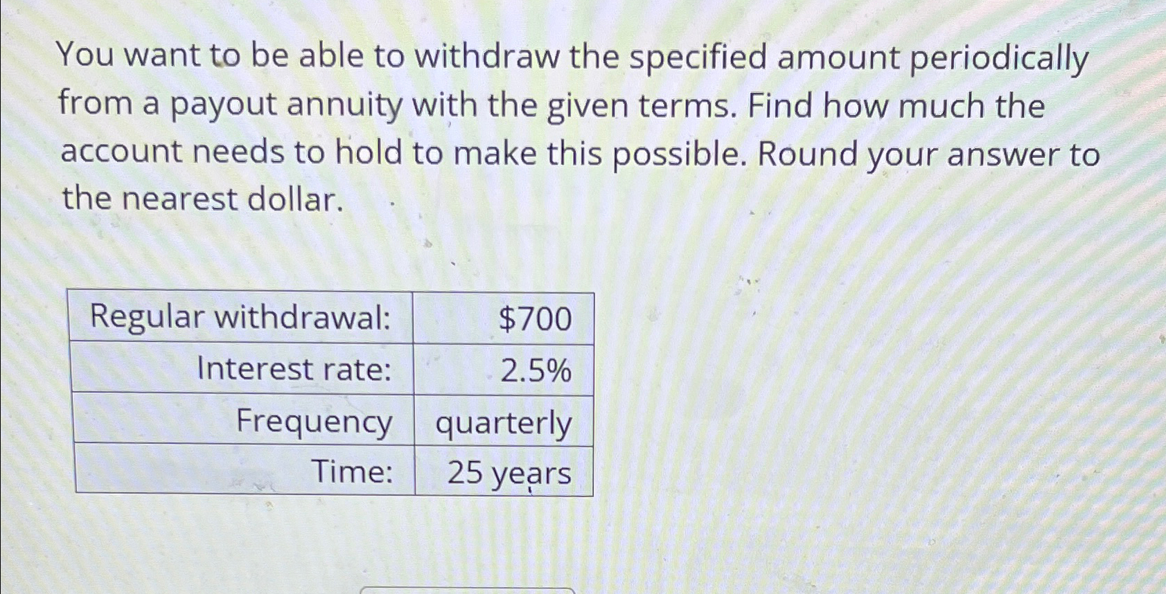 Solved You want to be able to withdraw the specified amount | Chegg.com