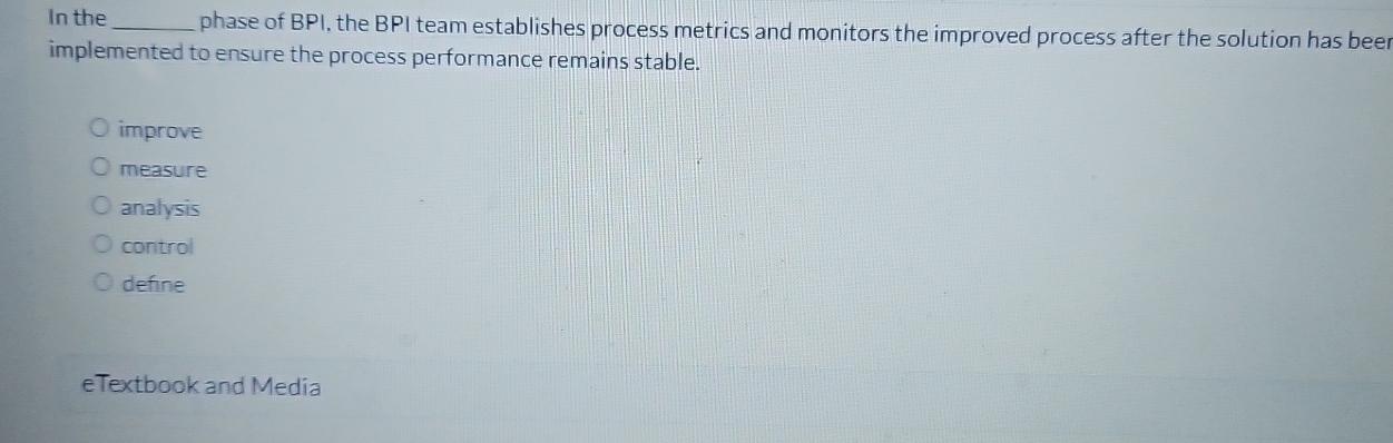 Solved In the phase of BPI, the BPI team establishes process | Chegg.com