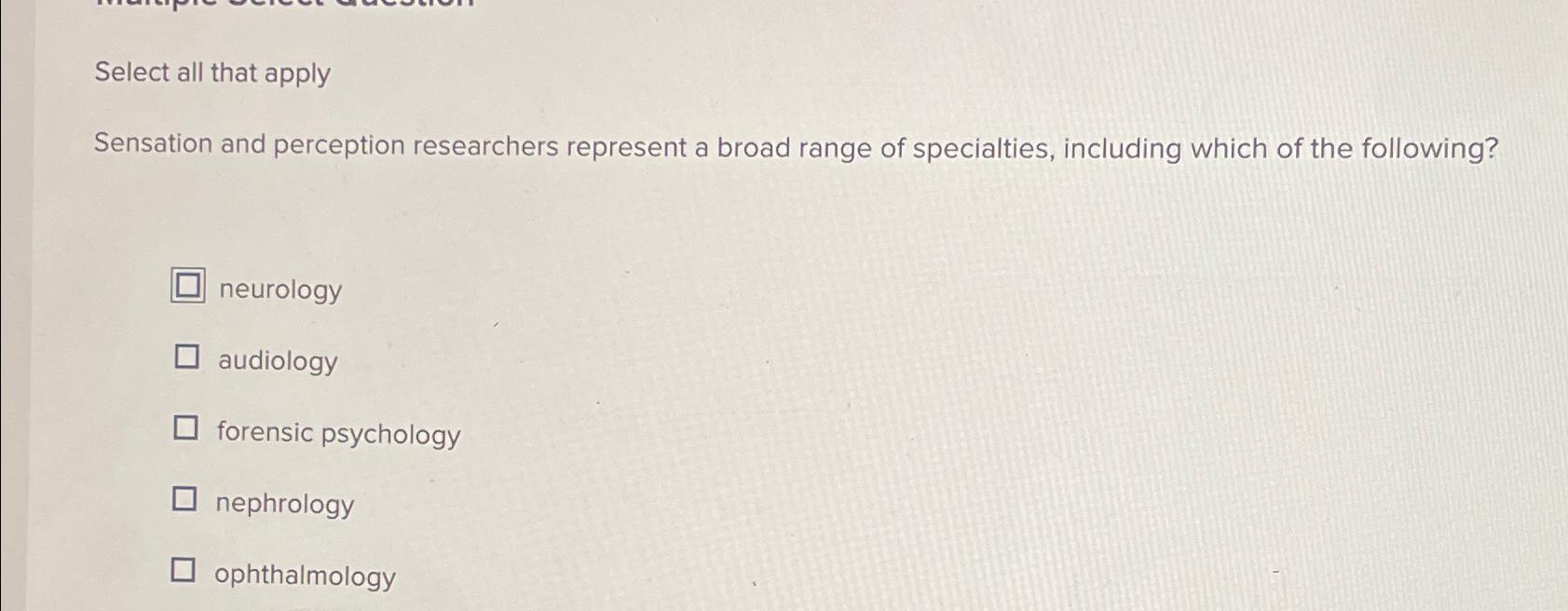 Solved Select all that applySensation and perception | Chegg.com