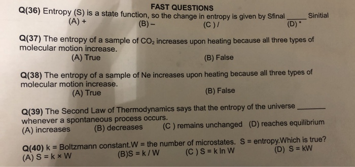 Solved FAST QUESTIONS Q(36) Entropy (S) is a state function, | Chegg.com