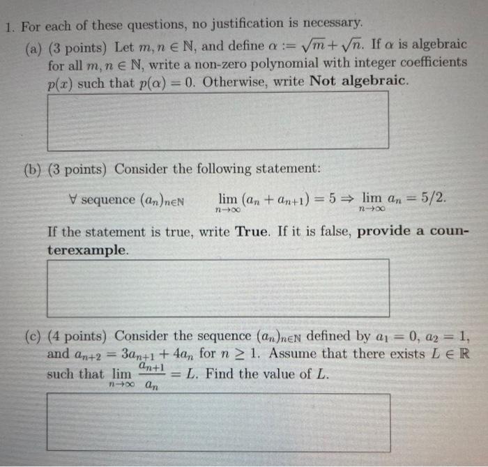 Solved 1. For each of these questions, no justification is | Chegg.com