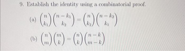 Solved 9. Establish the identity using a combinatorial | Chegg.com