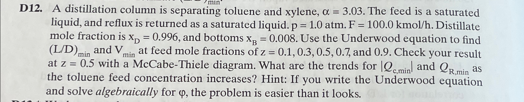 Solved D12. ﻿A distillation column is separating toluene and | Chegg.com