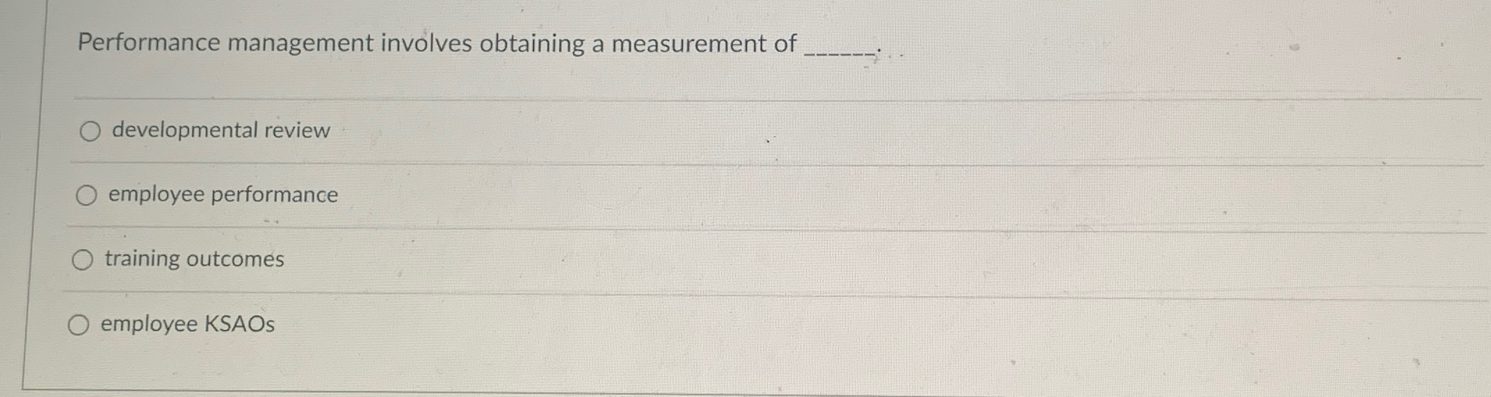 Performance management involves obtaining a | Chegg.com