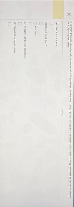 Solved parts (A) through (E) below (A) 3 trom A and 4 from B | Chegg.com