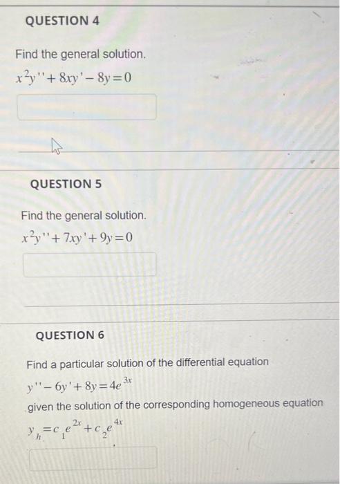Solved Find the general solution. x2y′′+8xy′−8y=0 QUESTION 5 | Chegg.com