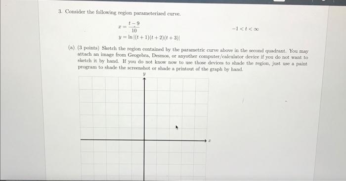 Solved 3. Consider the following region-parameterized curve. | Chegg.com