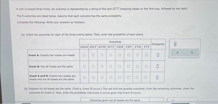 Solved A coin is tossed three times. An outcome is | Chegg.com