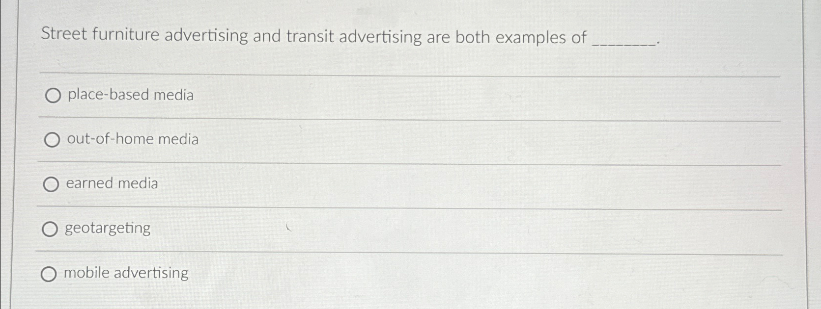 Solved Street furniture advertising and transit advertising | Chegg.com