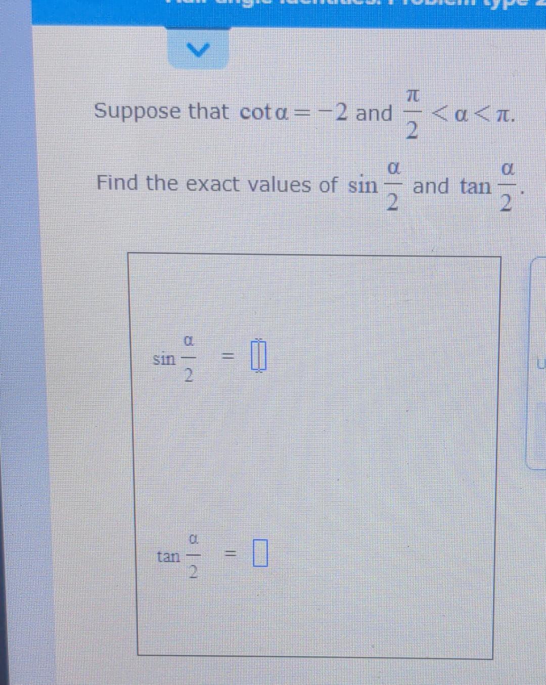 Solved Suppose that cotα=−2 and 2π