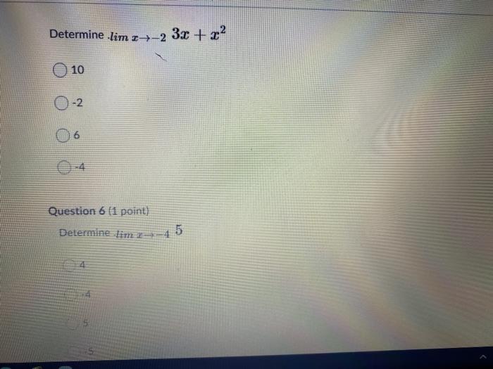 Solved Determine lim 27-2 3.c + 10 O-2 Question 6 (1 point) | Chegg.com