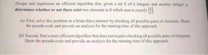 Solved Design and implement an efficient algorithm that, | Chegg.com