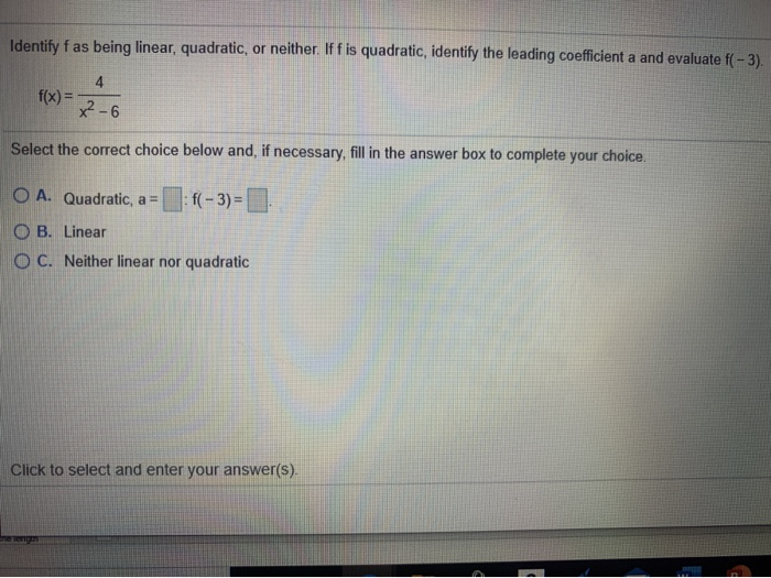 Solved Identify f as being linear, quadratic, or neither. | Chegg.com