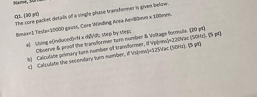 Solved Q1. (30pt)The core packet details of a single phase | Chegg.com