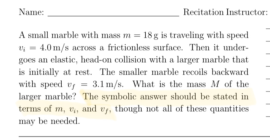Solved Name:Recitation Instructor:A small marble with mass | Chegg.com