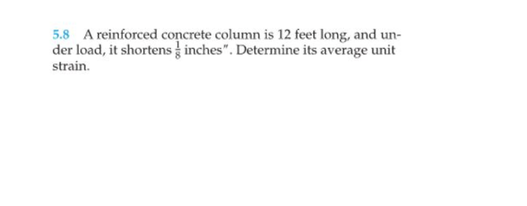 Solved 5.8 ﻿A reinforced concrete column is 12 ﻿feet long, | Chegg.com