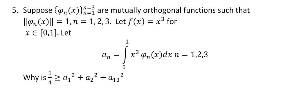 Solved 3 5. Suppose {en(x)}n=} are mutually orthogonal | Chegg.com