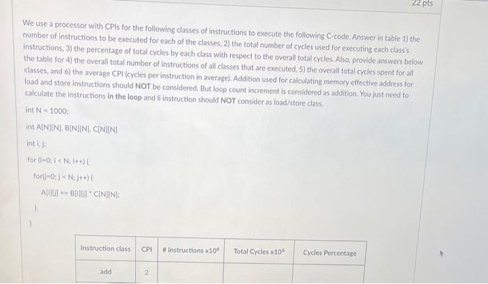 Solved We use a processor with CPls for the following | Chegg.com