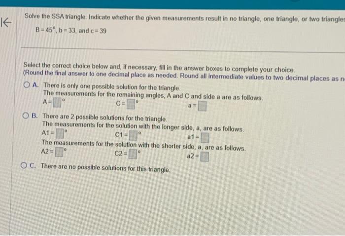 Solved Solve the SSA triangle. Indicate whether the given | Chegg.com