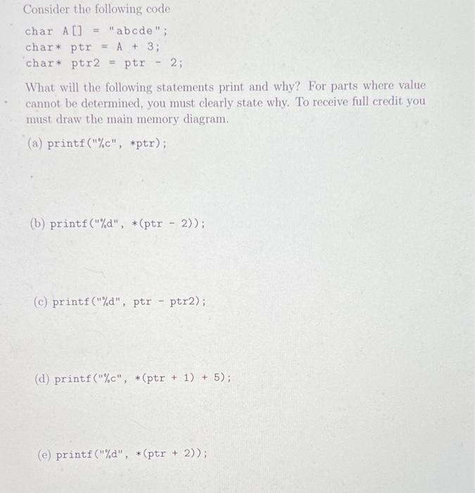 Solved Consider the following code char All "abcde"; char* | Chegg.com