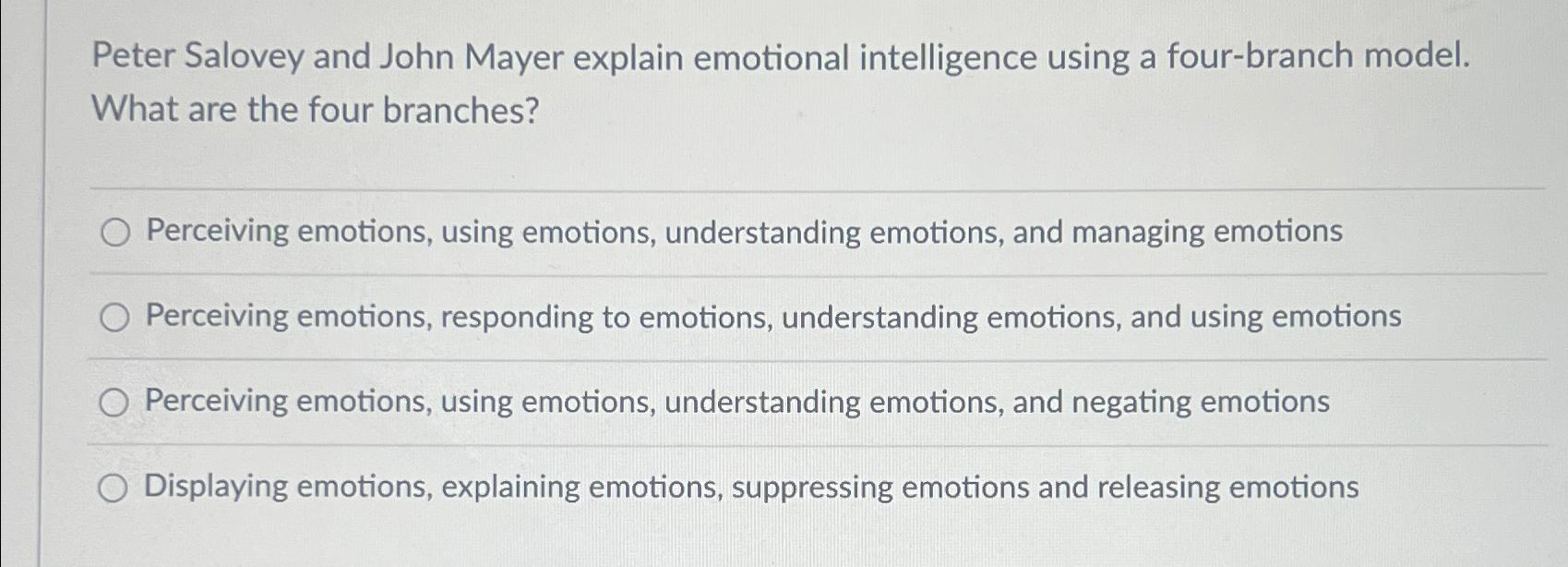 Solved Peter Salovey and John Mayer explain emotional | Chegg.com