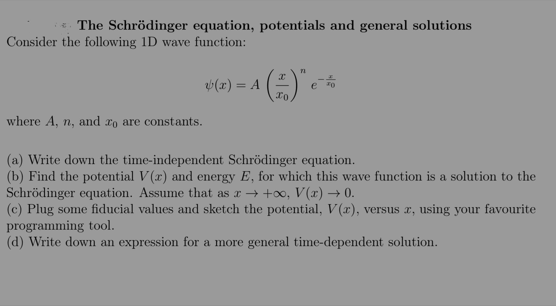Solved The Schrödinger equation, potentials and general | Chegg.com